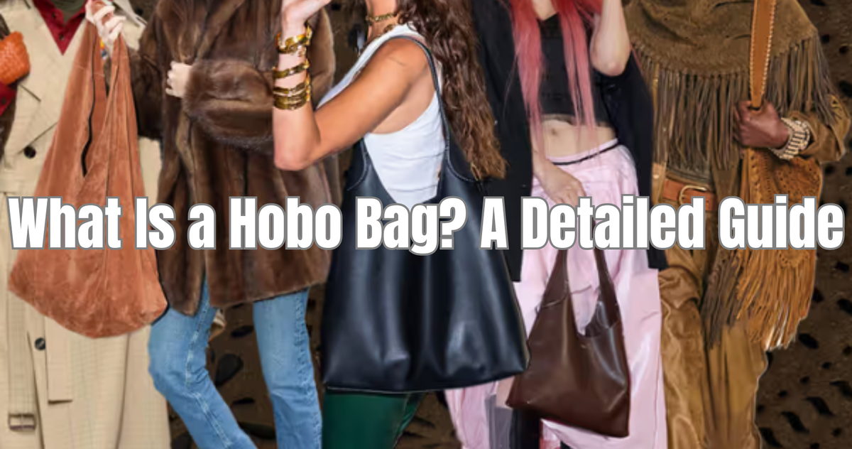 What Is a Hobo Bag? A Detailed Guide – Hermin Fashion